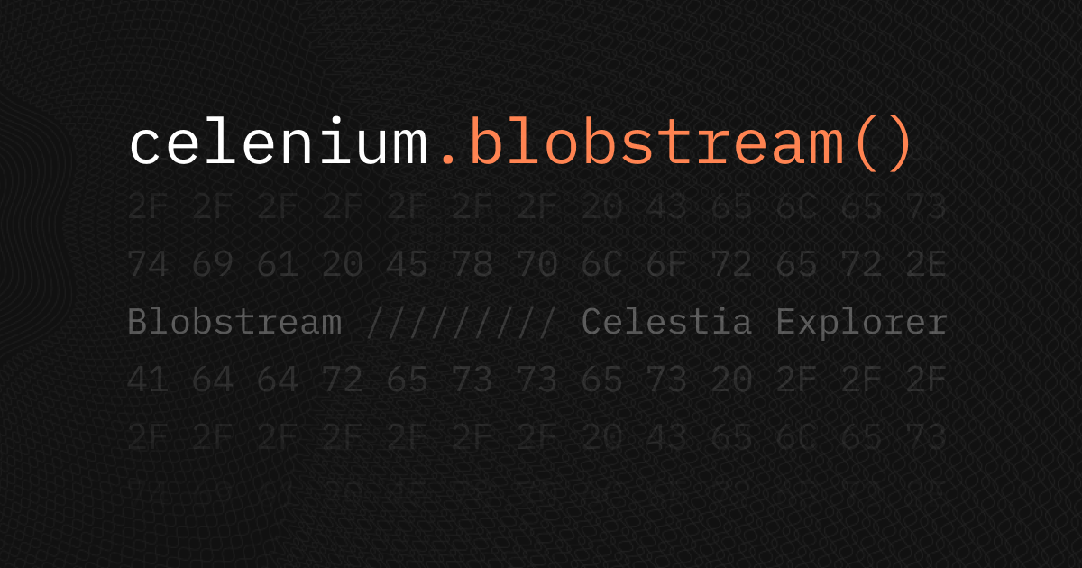 Blobstream - Celestia Explorer